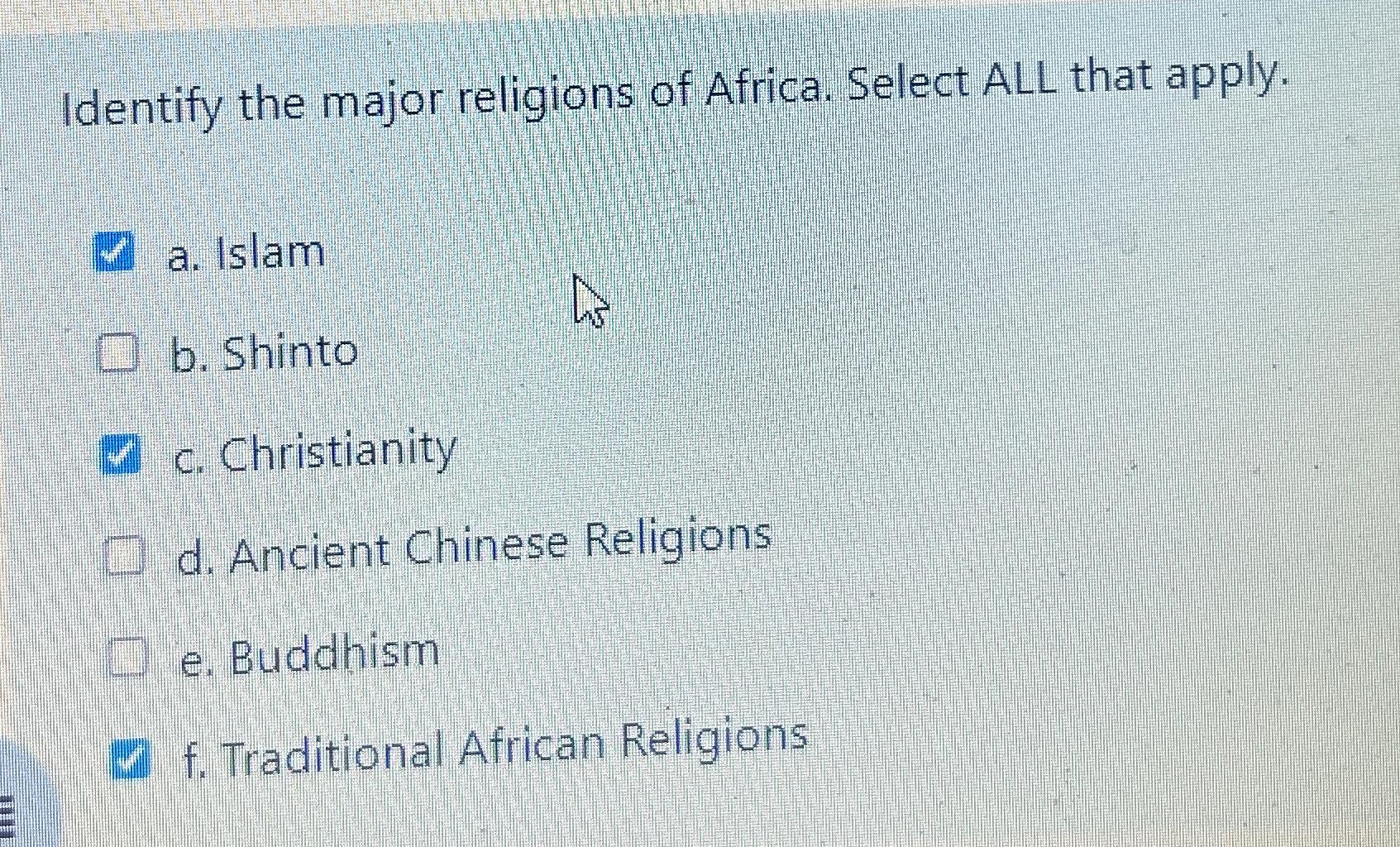 Solved Identify the major religions of Africa. Select ALL | Chegg.com