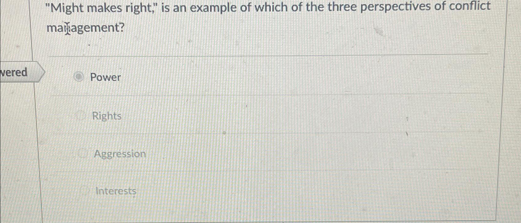 Solved "Might makes right," is an example of which of the | Chegg.com