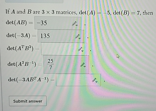 Solved If A and B ﻿are 3×3 ﻿matrices, det(A)=-5,det(B)=7, | Chegg.com