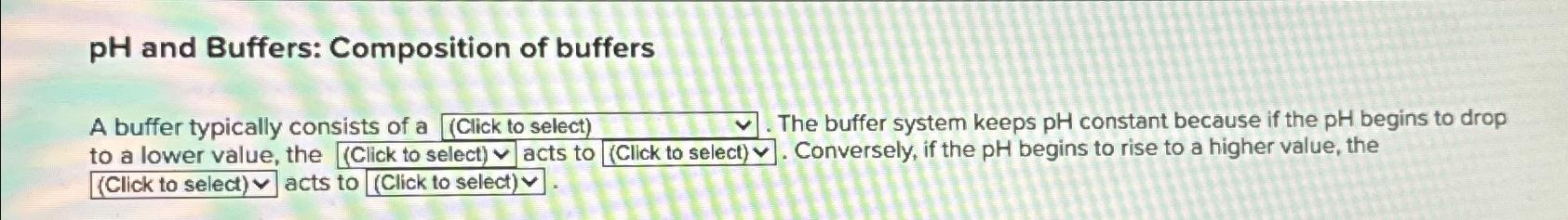 Solved pH ﻿and Buffers: Composition of buffersA buffer | Chegg.com