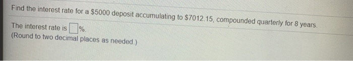Solved Find the interest rate for a $5000 deposit | Chegg.com