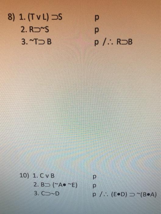 Solved complete logic proofs 8 and 10 using the 18 rules of | Chegg.com
