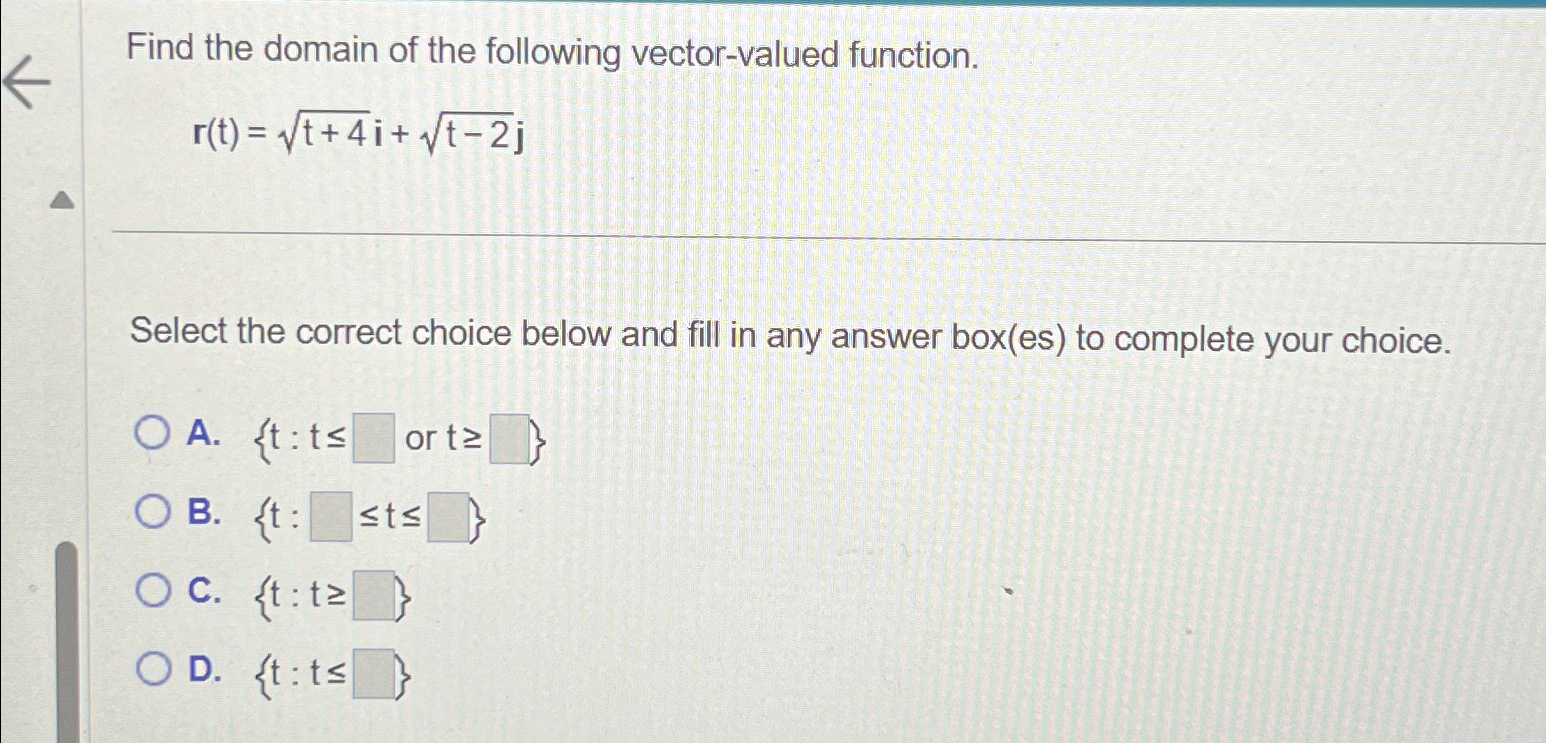 Solved Find the domain of the following vector-valued | Chegg.com