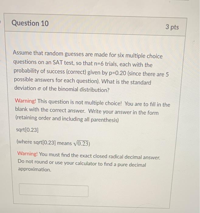 Solved Question 10 3 pts Assume that random guesses are made | Chegg.com