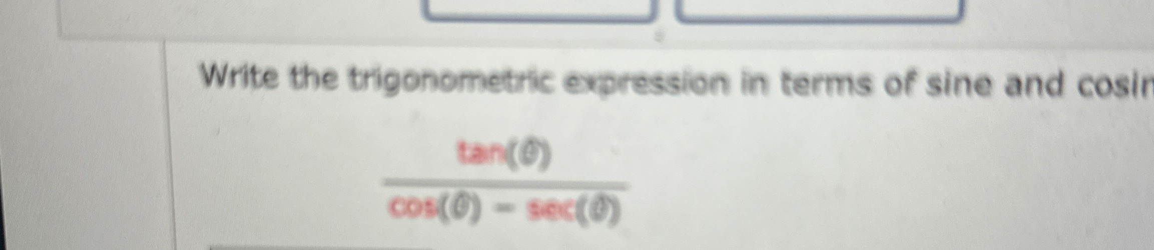 Solved Write the trigonometric expression in terms of sine | Chegg.com