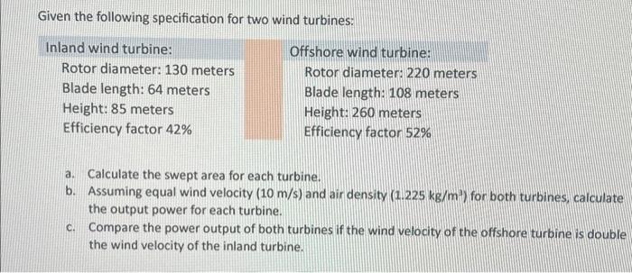 Solved 1. Calculate the swept area for each Wind Turbine2. | Chegg.com