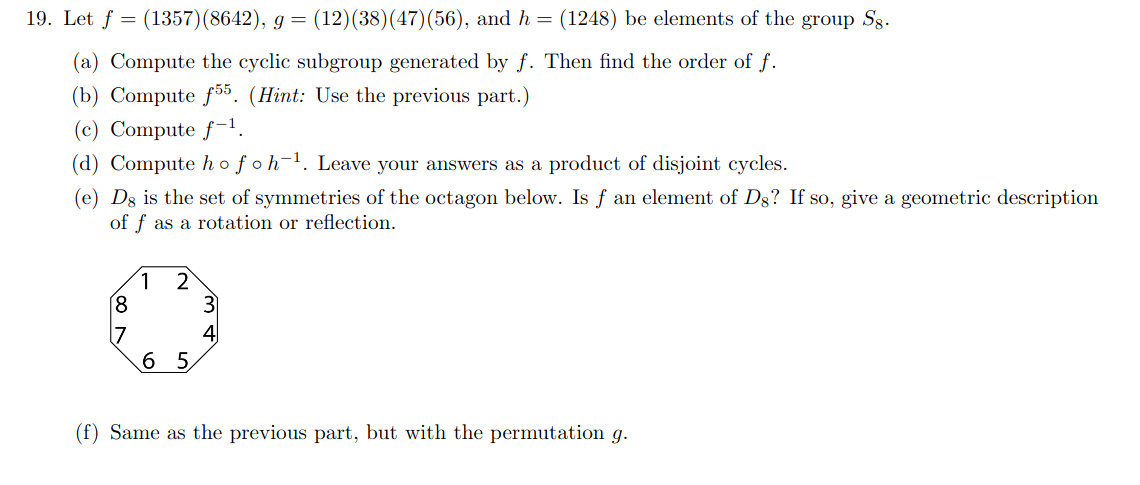 Solved Let f=(1357)(8642),g=(12)(38)(47)(56), ﻿and h=(1248) | Chegg.com