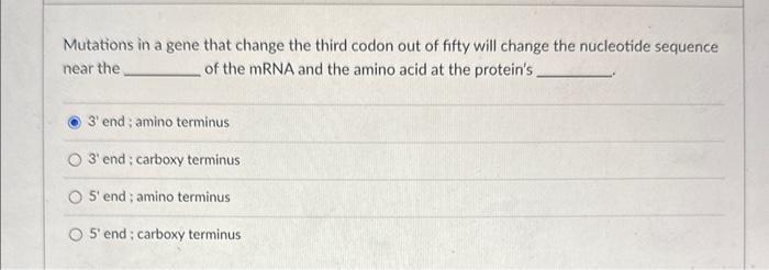 Solved Mutations in a gene that change the third codon out | Chegg.com