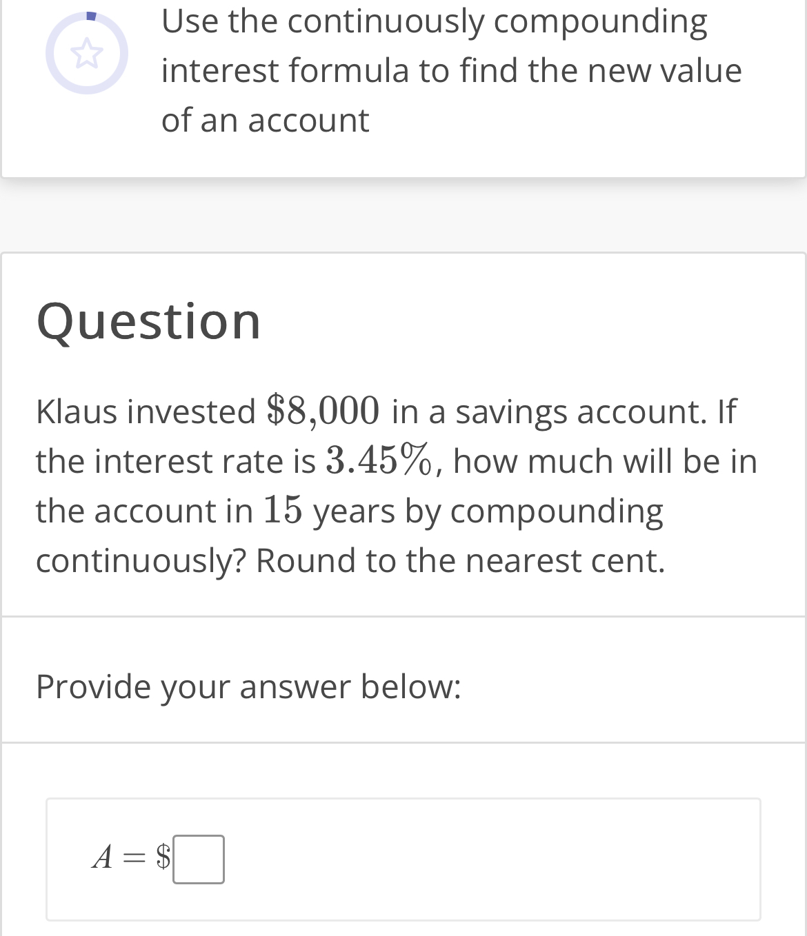 Solved Use the continuously compounding interest formula to | Chegg.com