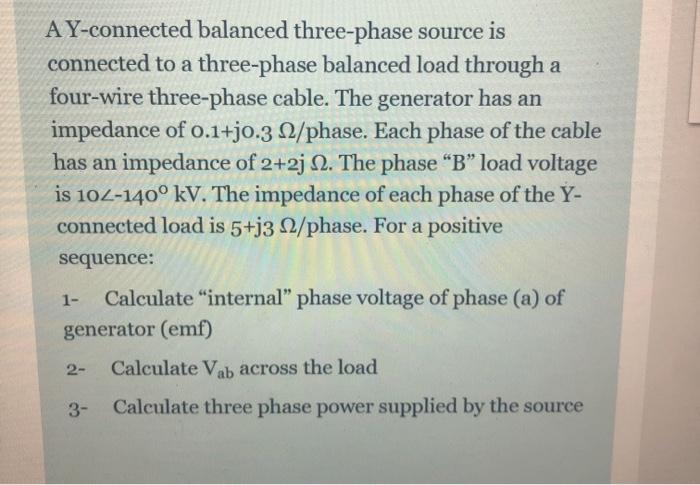 Solved A Y-connected balanced three-phase source is | Chegg.com