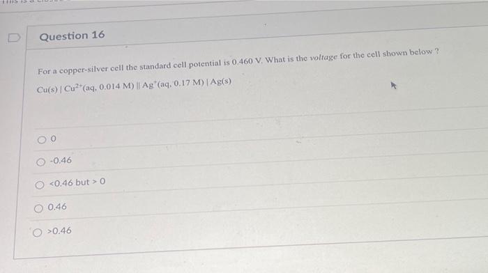 Question 16 For a copper-silver cell the standard | Chegg.com