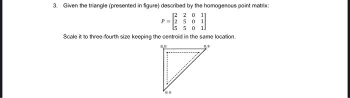 Solved 3. Given the triangle (presented in figure) described | Chegg.com