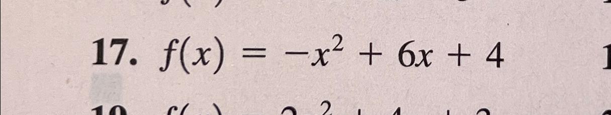 Solved f(x)=-x2+6x+4 | Chegg.com