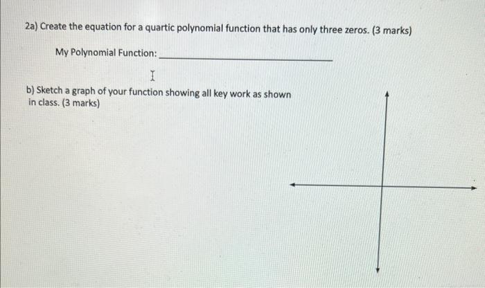 Solved 2a) Create the equation for a quartic polynomial | Chegg.com