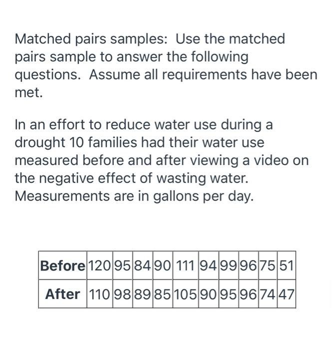 Solved Matched pairs samples: Use the matched pairs sample | Chegg.com