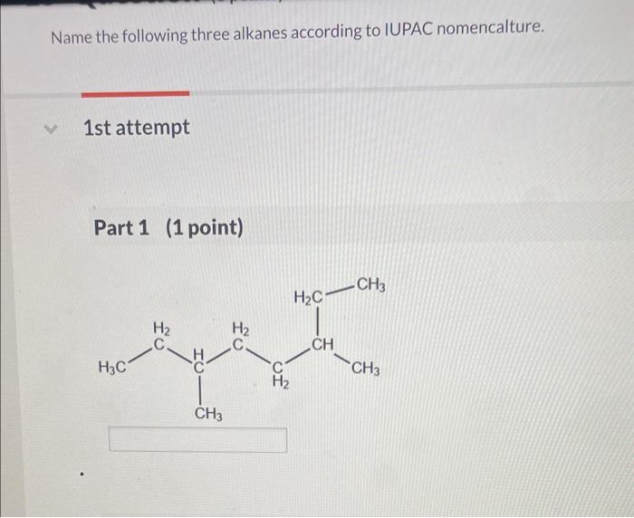 Solved Name the following three alkanes according to IUPAC | Chegg.com