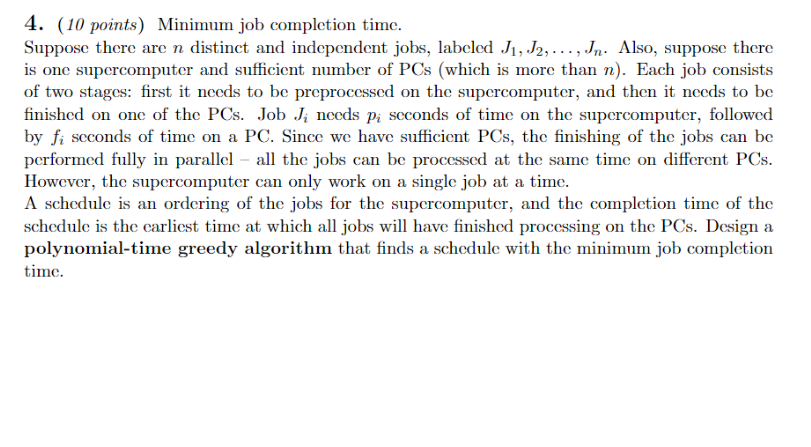 Solved (10 ﻿points) ﻿Minimum job completion time.Suppose | Chegg.com