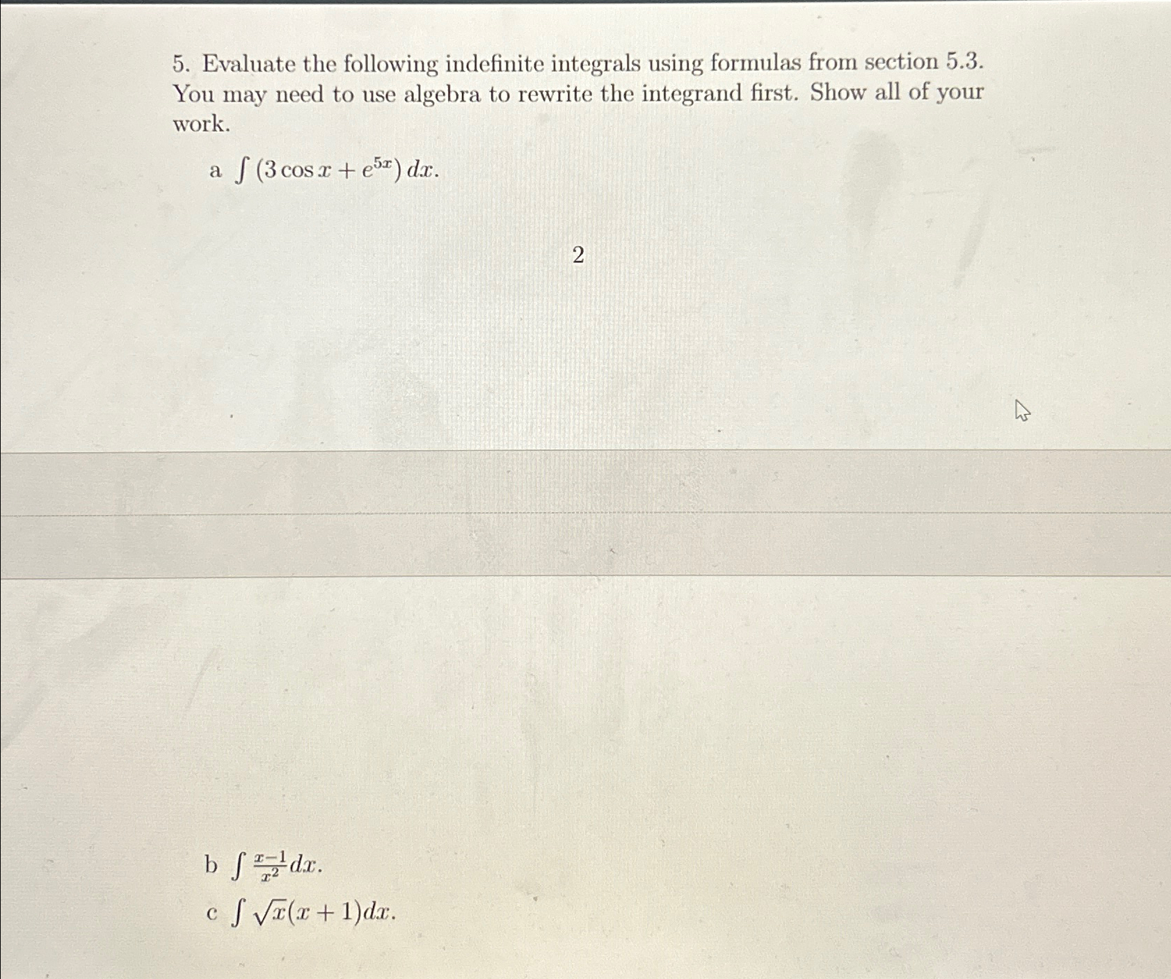 Solved Evaluate the following indefinite integrals using | Chegg.com