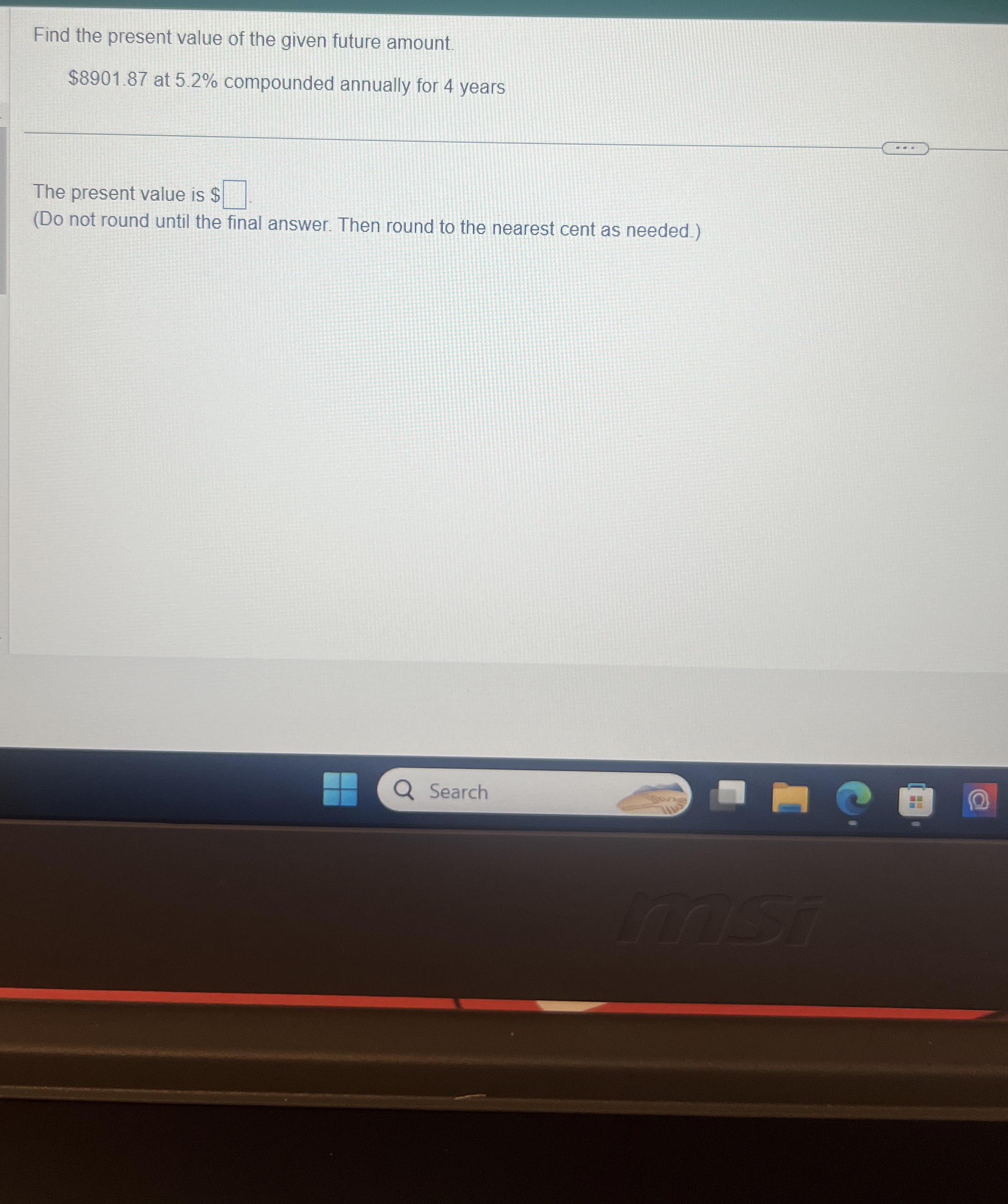 Solved Find the present value of the given future | Chegg.com