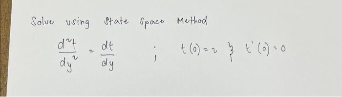 Solved Solve using state Space Method | Chegg.com