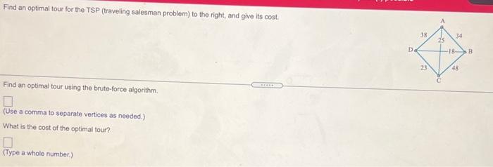 Solved Find an optimal tour for the TSP (traveling salesman | Chegg.com