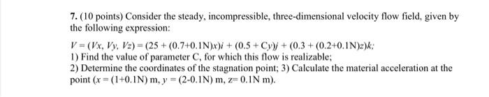 Solved 7. (10 points) Consider the steady, incompressible, | Chegg.com