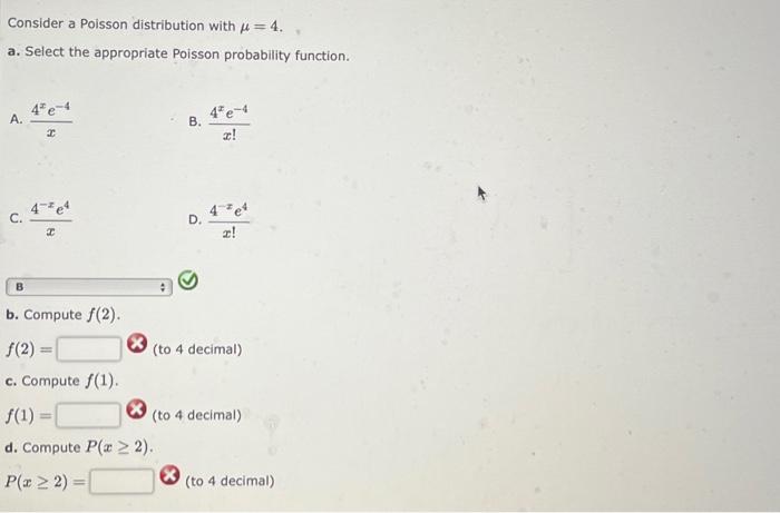 Solved Consider a Poisson distribution with μ=4. a. Select | Chegg.com