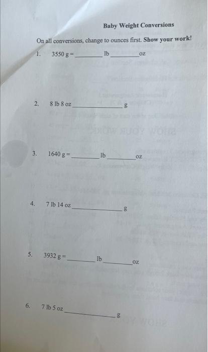 Solved Baby Weight Conversions On all conversions, change to | Chegg.com