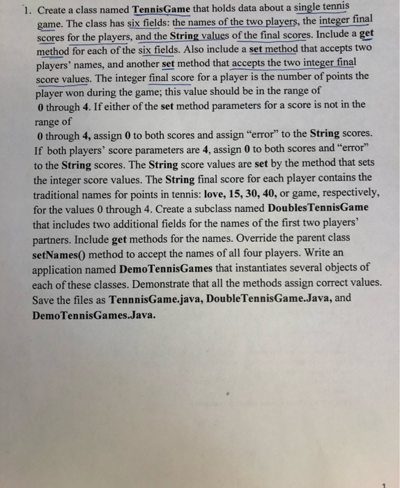 1. Create a class named TennisGame that holds data | Chegg.com