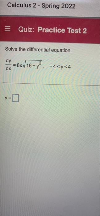 Solved Calculus 2 - Spring 2022 = Quiz: Practice Test 2 | Chegg.com