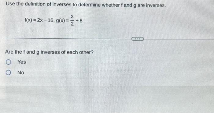 Solved Use the definition of inverses to determine whether f | Chegg.com