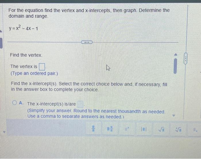Solved For the equation find the vertex and x-intercepts, | Chegg.com