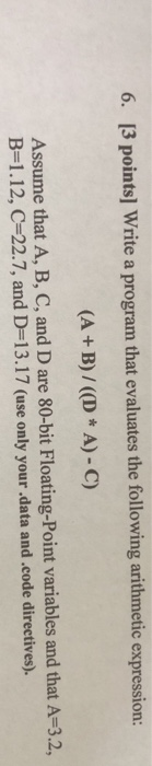 Solved 6 3 Points Write A Program That Evaluates The 