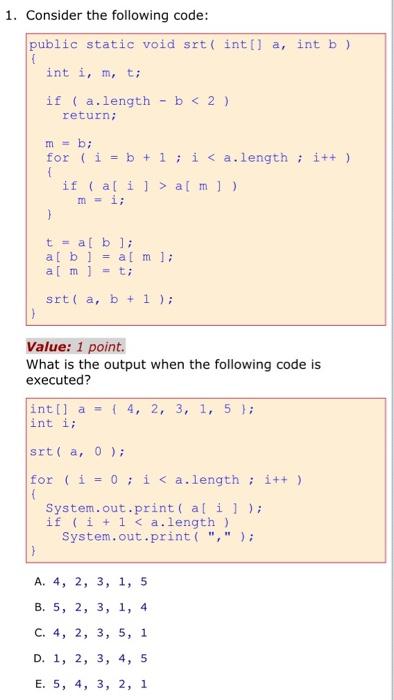 Solved 1. Consider the following code: public static void | Chegg.com