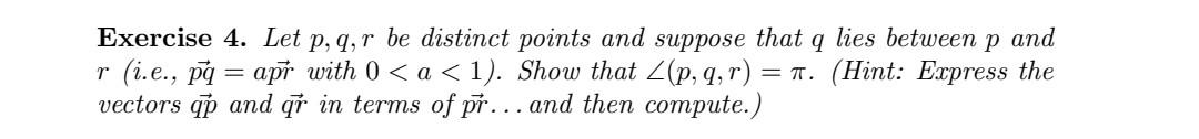 Solved Exercise 4. Let p,q,r be distinct points and suppose | Chegg.com