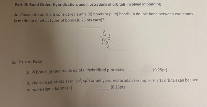 Solved Part III: Bond Order, Hybridization, and | Chegg.com