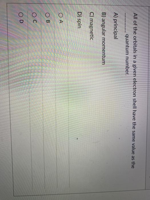 Solved All of the orbitals in a given electron shell have | Chegg.com