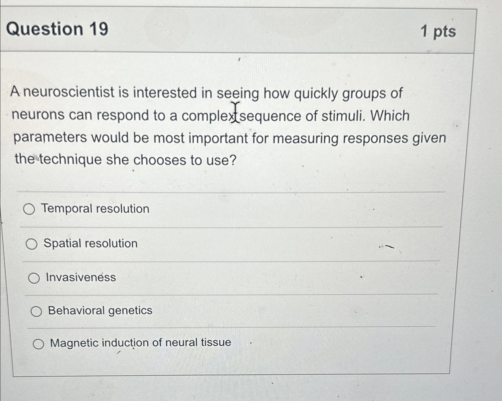 Solved Question 191 ﻿ptsA neuroscientist is interested in | Chegg.com