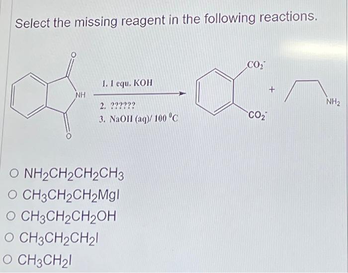 Solved Select the missing reagent in the following | Chegg.com