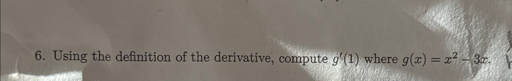 Solved Using the definition of the derivative, compute g'(1) | Chegg.com