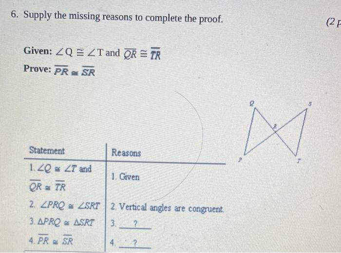 Solved 6. Supply the missing reasons to complete the proof. | Chegg.com