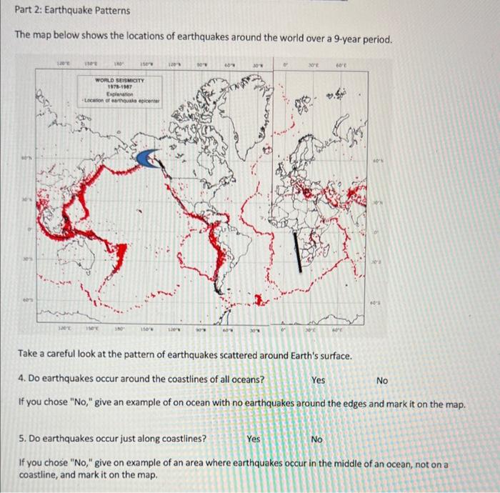 Solved Part 2: Earthquake Patterns The map below shows the | Chegg.com