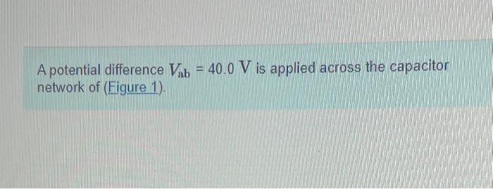 A potential difference Vab=40.0 V is applied across | Chegg.com