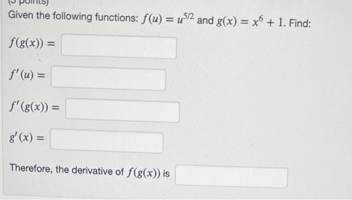 Solved Given the following functions: f(u)=u5/2 and | Chegg.com