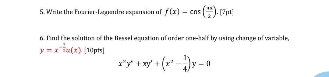 Solved 5. Write the Fourier-Legendre expansion of | Chegg.com