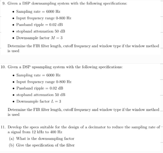 Solved Given a DSP downsampling system with the following | Chegg.com
