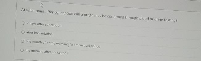Solved At what point after conception can a pregnancy be | Chegg.com