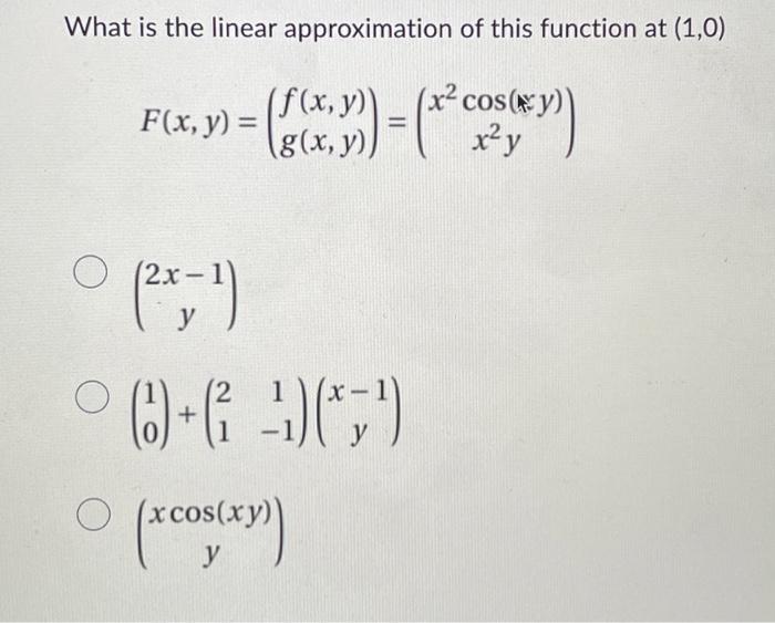 Solved What is the linear approximation of this function at | Chegg.com