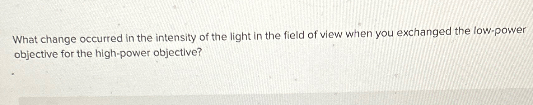Solved What change occurred in the intensity of the light in | Chegg.com