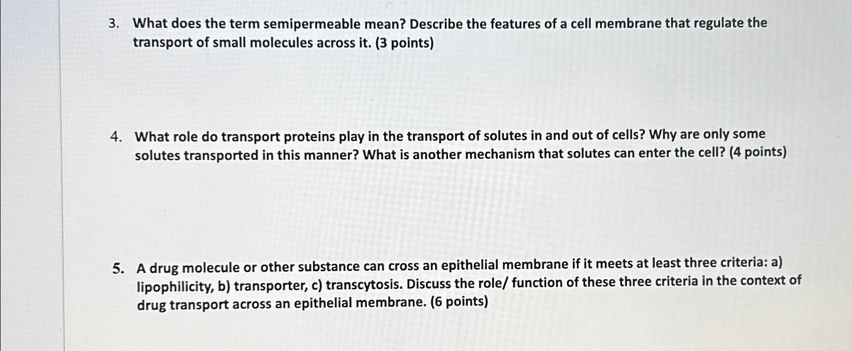 Solved What does the term semipermeable mean? Describe the | Chegg.com
